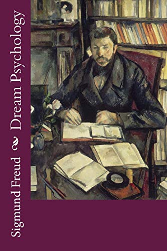 Dream Psychology by Sigmund Freud | Goodreads