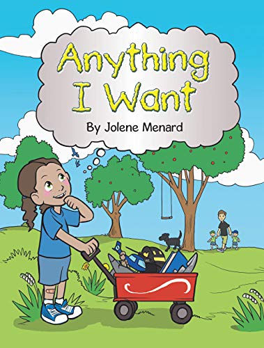 Anything I Want by Jolene Menard | Goodreads