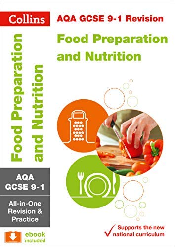 AQA GCSE 9-1 Food Preparation and Nutrition All-in-One Revision and ...