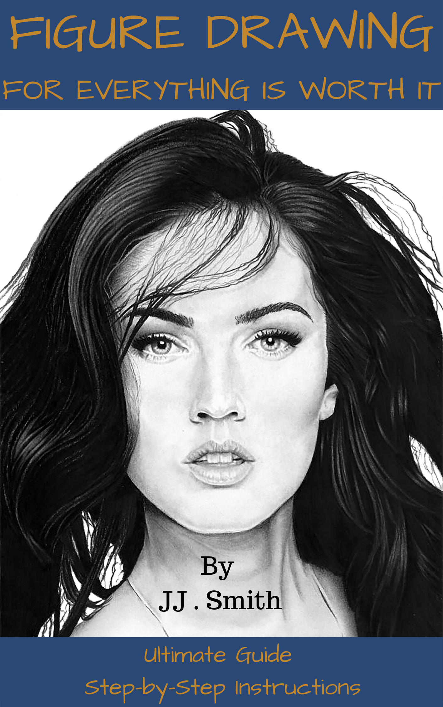 FIGURE DRAWING FOR EVERYTHING IS WORTH IT : Ultimate Guide Step-by-Step ...