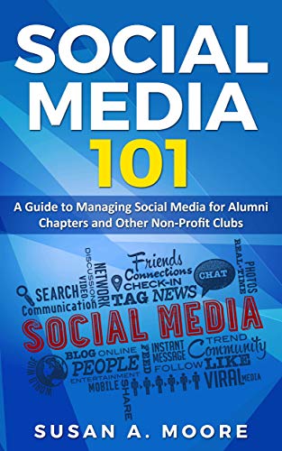 Social Media 101: A Guide to Managing Social Media for Alumni Chapters ...