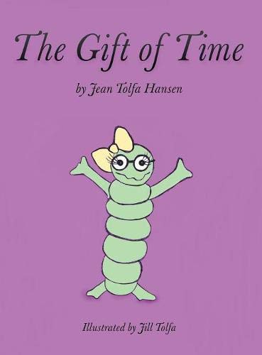 The Gift of Time by Jean Tolfa Hansen | Goodreads