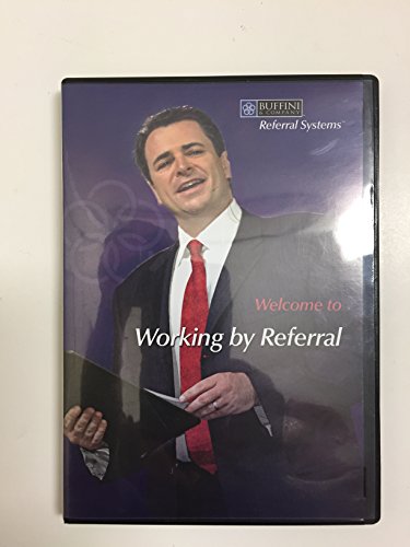 Welcome to Working by Referral – Brian Buffini by Brian Buffini | Goodreads