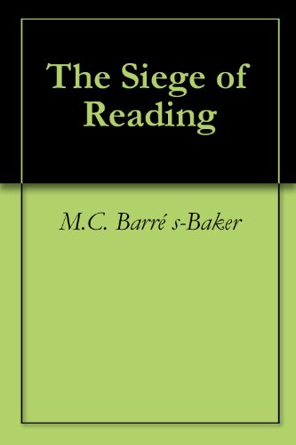 The Siege of Reading: The Failure of the Earl of Essex's 1643 Spring ...