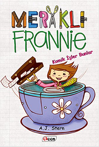 Merakli Frannie - Komik Isler Bunlar by Burak Tugan, A. J. Stern Ulku ...