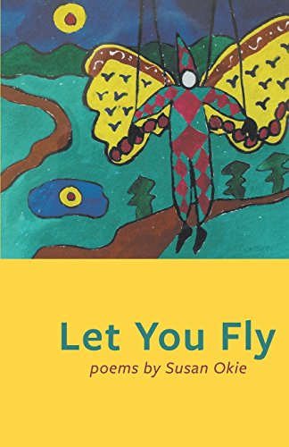 Let You Fly by Susan Okie | Goodreads