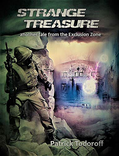 Strange Treasure: Another tale from the Exclusion Zone by Patrick ...