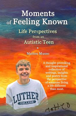 Moments of Feeling Known by Matteo Musso | Goodreads