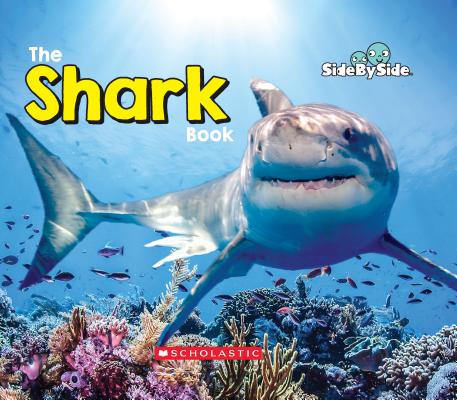 The Shark Book (Side By Side) by Pamela Chanko | Goodreads