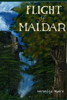 Flight of Maldar by Veronica Myers | Goodreads