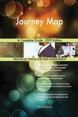 Journey Map A Complete Guide - 2019 Edition by Gerardus Blokdyk | Goodreads