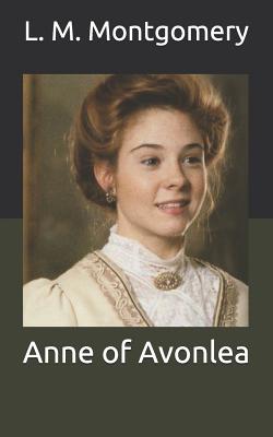 Anne of Avonlea by L.M. Montgomery | Goodreads