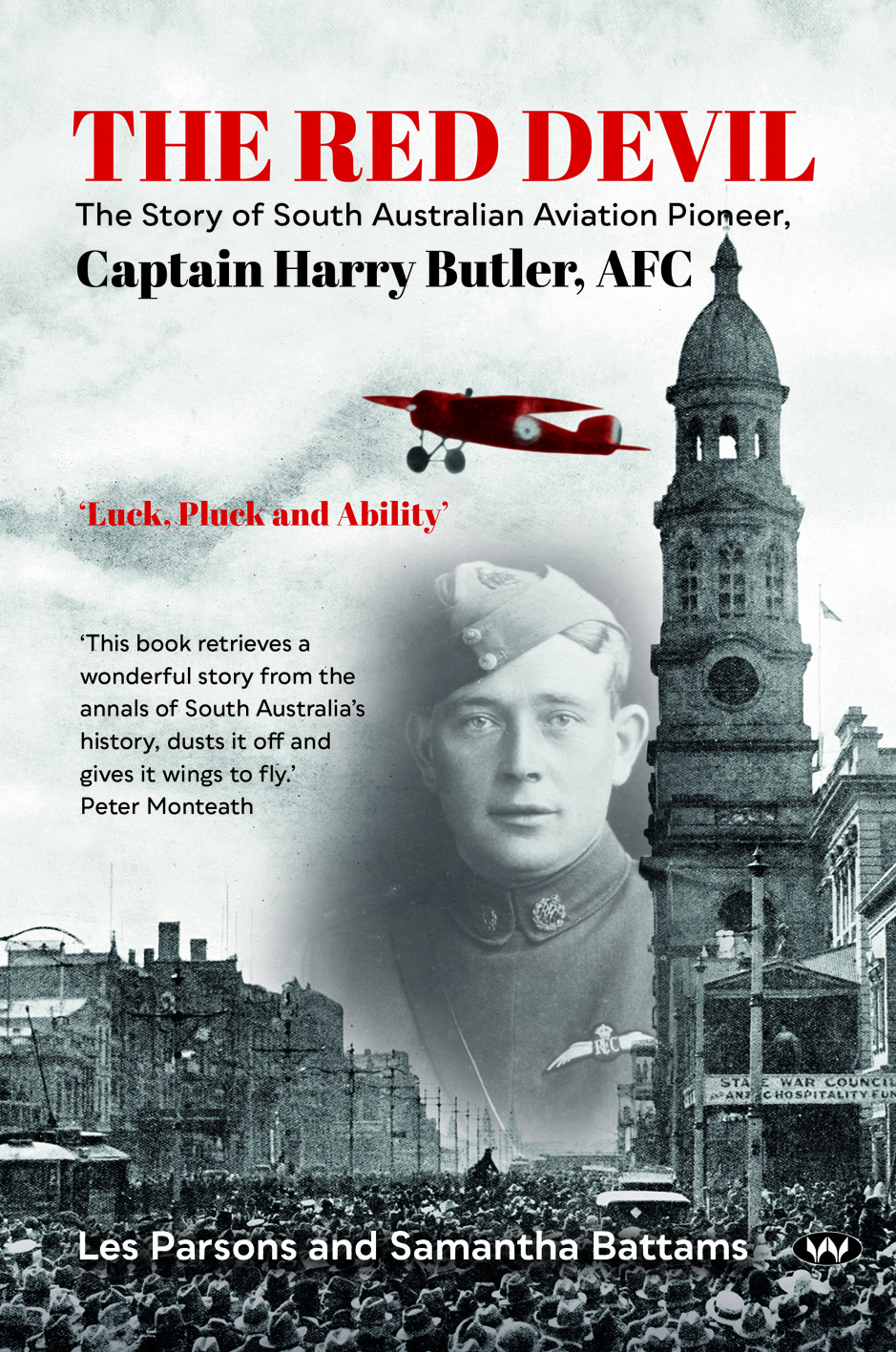 The Red Devil: The Story of South Australian Aviation Pioneer, Captain ...