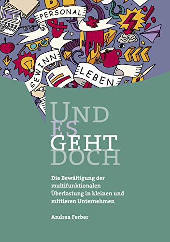 UND ES GEHT DOCH: Die Bewältigung der multifunktionalen Überlastung in ...