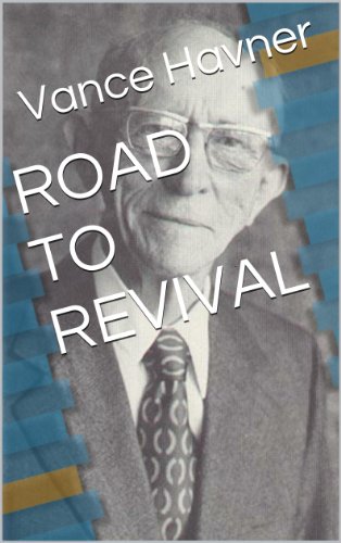 ROAD TO REVIVAL by Vance Havner | Goodreads