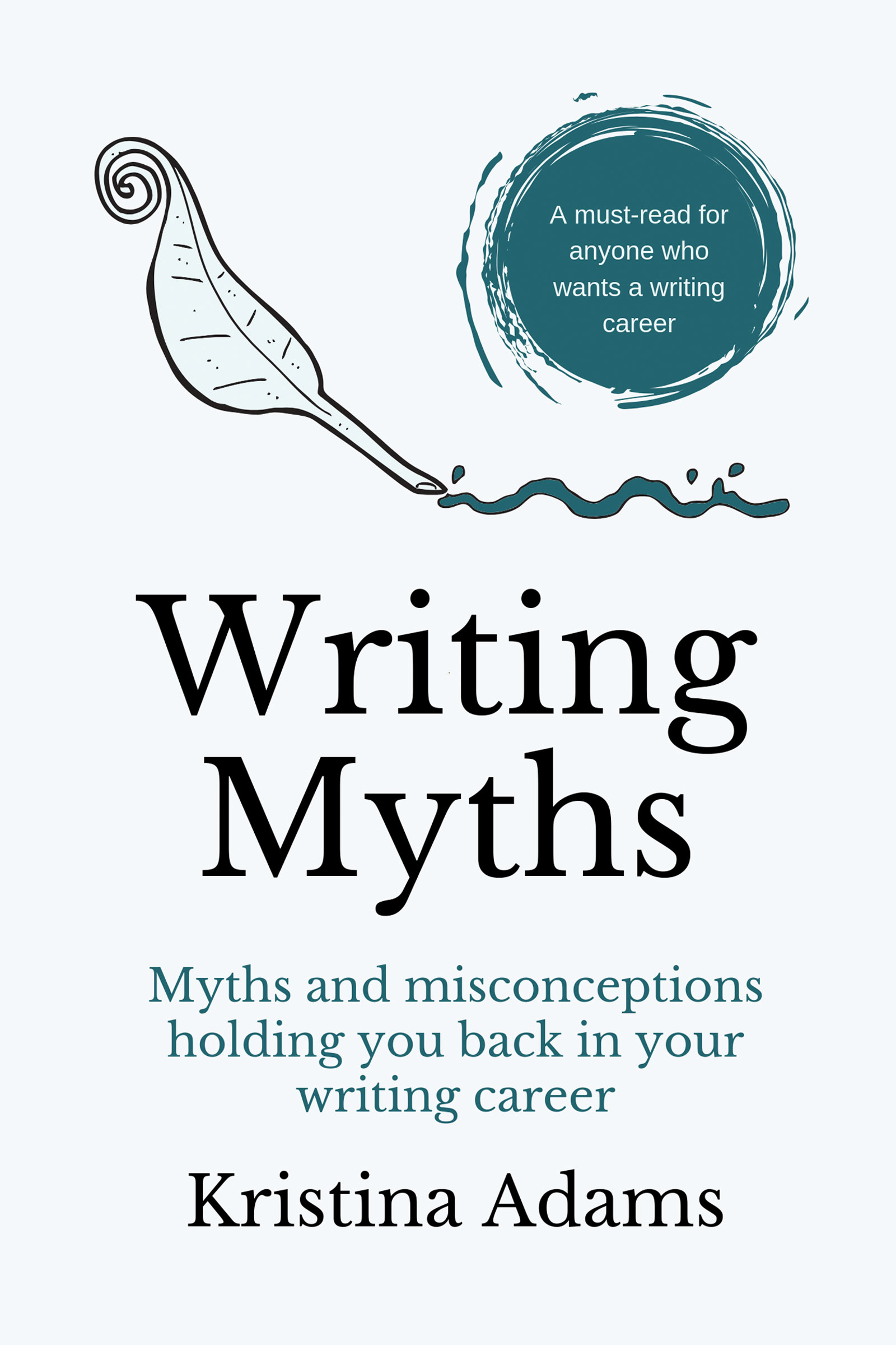 Writing Myths: Myths and Misconceptions Holding You Back in Your ...