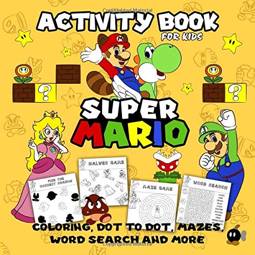 Super Mario Activity Book for Kids: Coloring, Dot To Dot, Mazes, Word ...