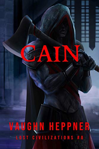 Cain (Lost Civilization #8) by Vaughn Heppner | Goodreads