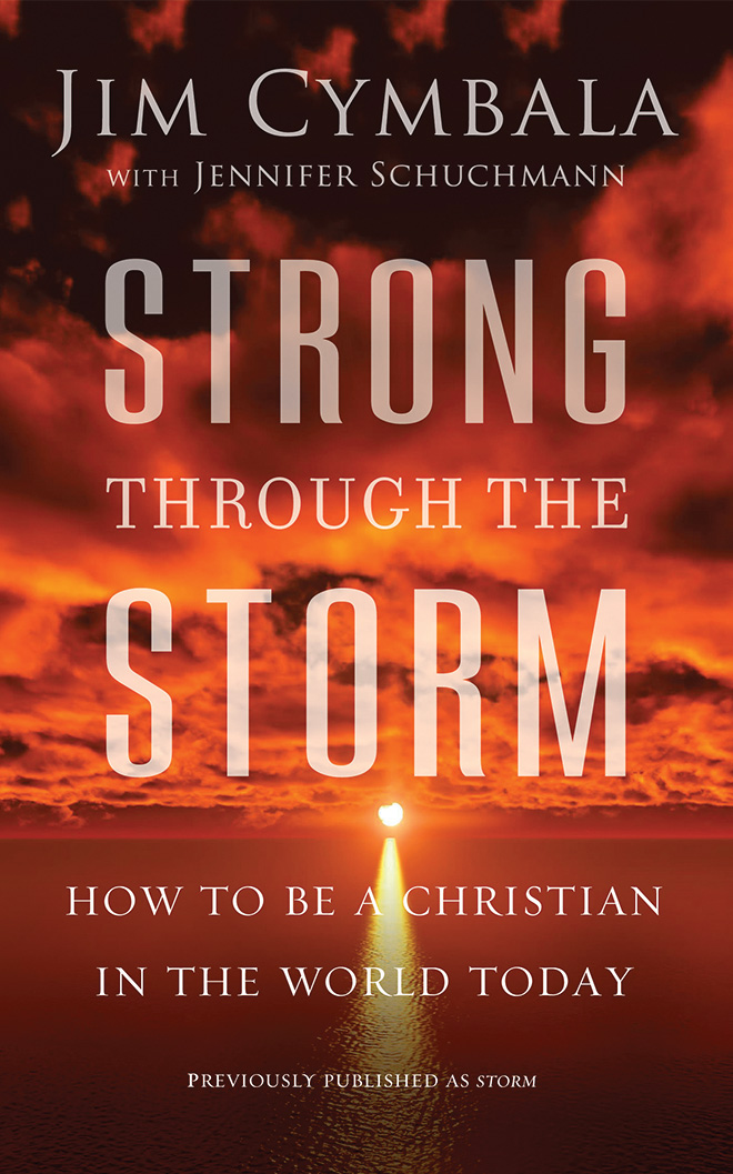 Strong through the Storm: How to Be a Christian in the World Today by ...