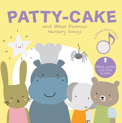 Cali s Books Patty-Cake and Other Famous Nursery Songs: Press and Sing ...