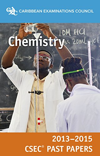 CSEC Past Papers 2013-15 Chemistry by Caribbean Examinations Council ...