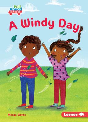 A Windy Day (Let's Look at Weather by Margo Gates | Goodreads