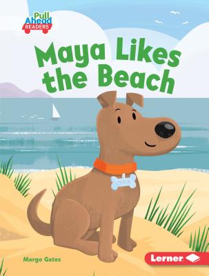 Maya Likes the Beach (Seasons All Around Me by Margo Gates | Goodreads