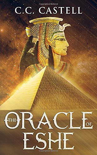 The Oracle of Eshe: Serial by C.C. Castell | Goodreads
