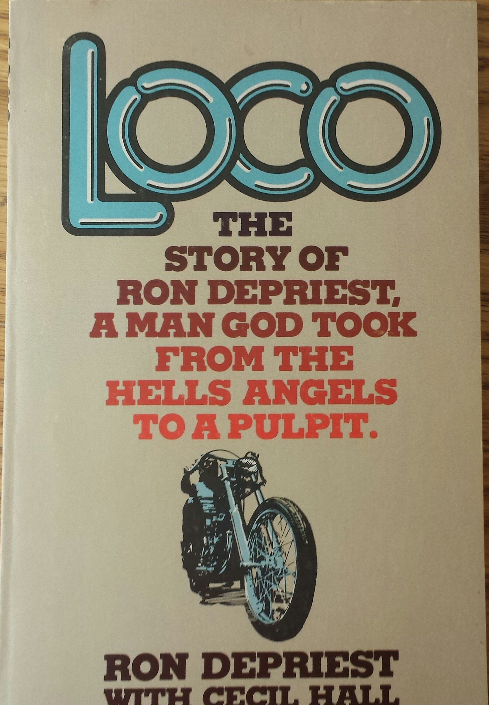 Loco by Ron DePriest | Goodreads