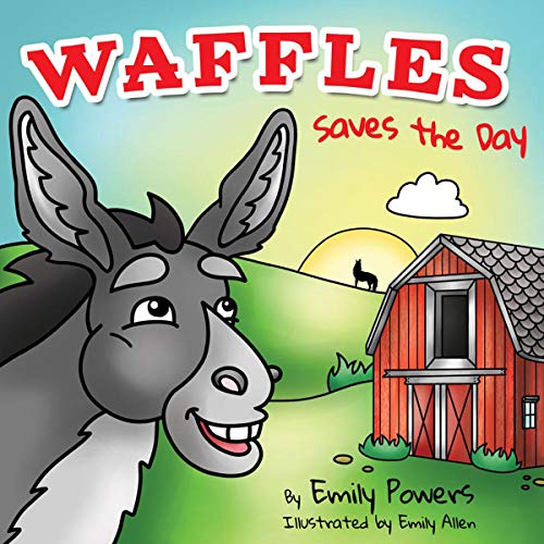 Waffles Saves the Day (The Waffles Series Book 1) by Emily Powers ...