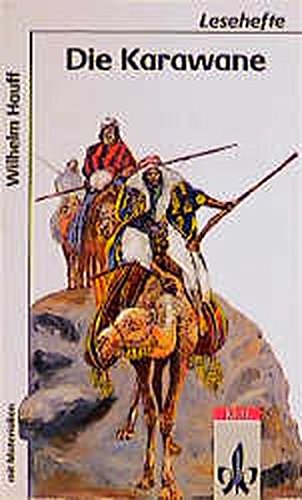 Die Karawane. Mit Materialien. (Lernmaterialien) by Wilhelm Hauff ...