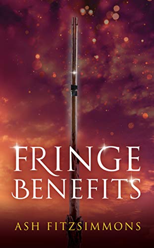 Fringe Benefits (Stranger Magics, Book Five) by Ash Fitzsimmons | Goodreads