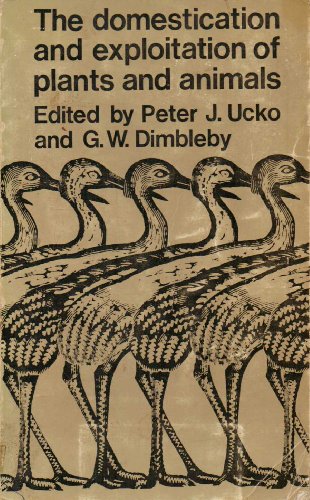 Domestication and Exploitation of Plants and Animals by Peter J. Ucko ...