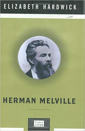 Herman Melville (Penguin Lives) by Ellizabeth Hardwick | Goodreads