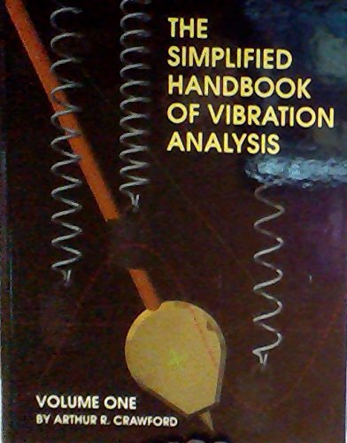 Simplified Handbook of Vibration Analysis, Vol. 1 by Art Crawford ...