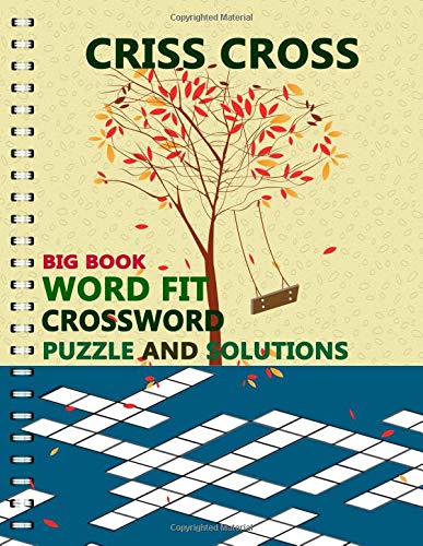 Criss Cross Big Book Word Fit Crossword Puzzle And Solutions: 775 Words ...