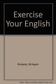 Exercise Your English by Haydn Richards | Goodreads