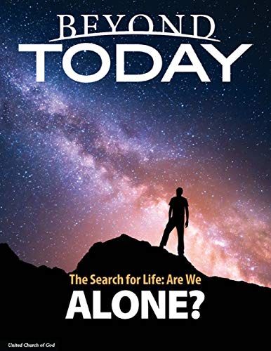 Beyond Today: The Search for Life: Are We Alone? by United Church of ...