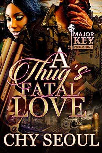 A Thug's Fatal Love by Chy Seoul | Goodreads