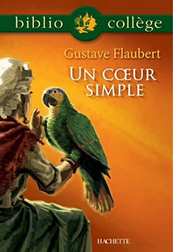 Un Coeur Simple, Flaubert by Gustave Flaubert | Goodreads
