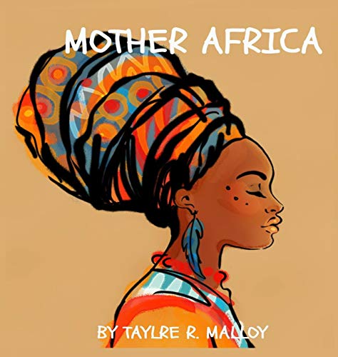 Mother Africa by Taylre Rene Malloy | Goodreads