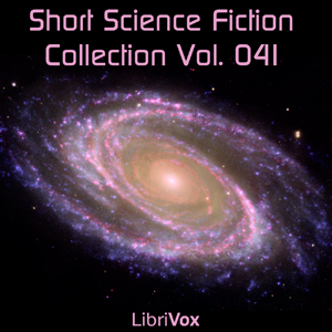 Short Science Fiction Collection 041 by Various | Goodreads