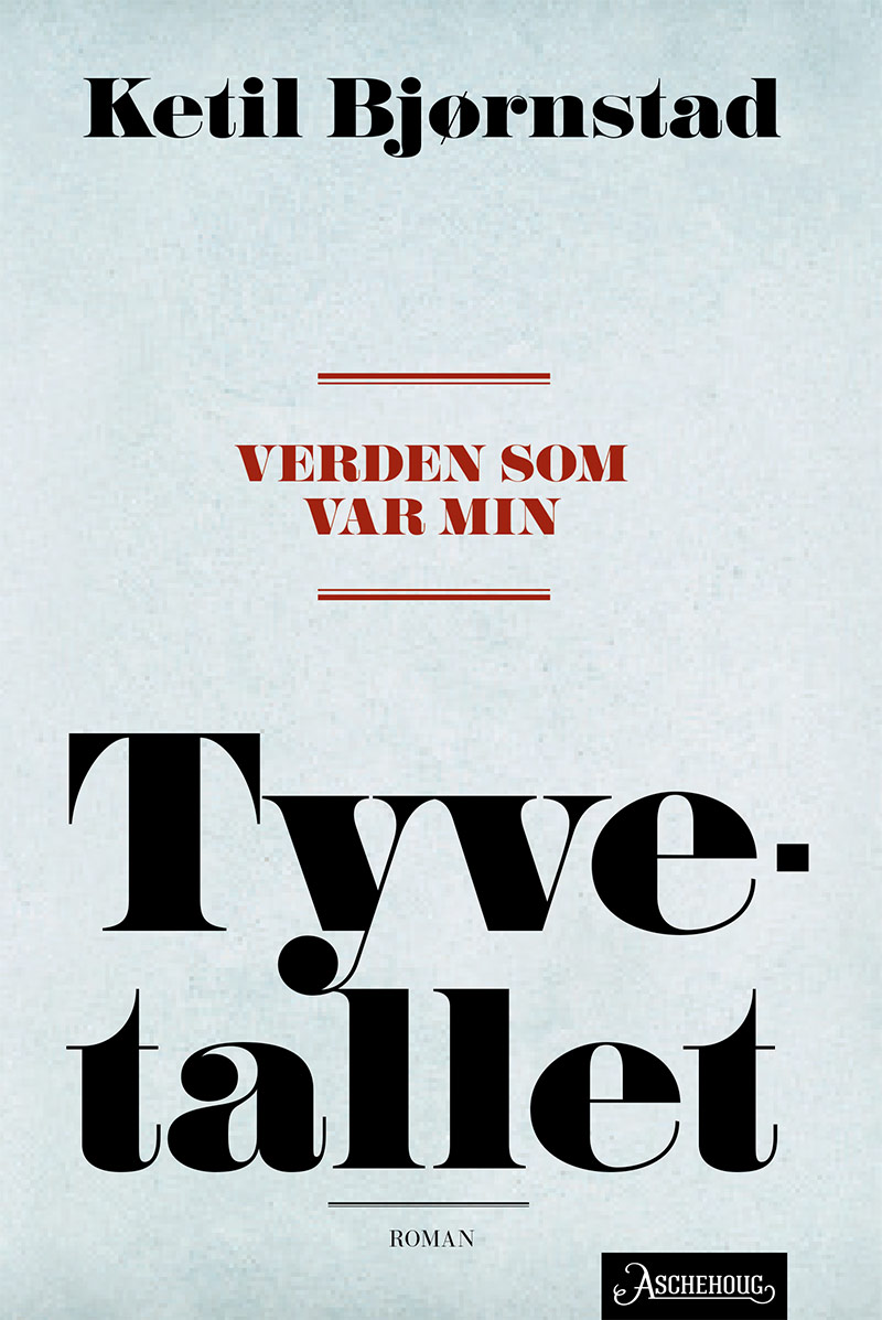 Tyvetallet (Verden som var min #5) by Ketil Bjørnstad | Goodreads