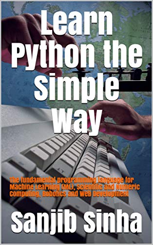 Learn Python the Simple Way: The fundamental programming language for ...