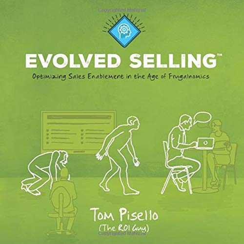Evolved Selling: Optimizing Sales Enablement in the Age of Frugalnomics ...