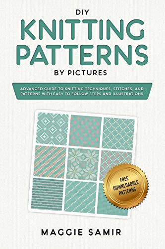 DIY Knitting Patterns By Pictures: Advanced Guide to Knitting ...
