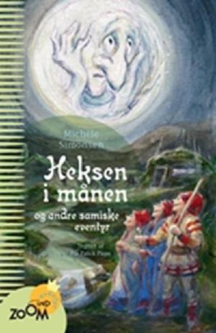 Heksen i månen og andre samiske eventyr by Michèle Simonsen | Goodreads