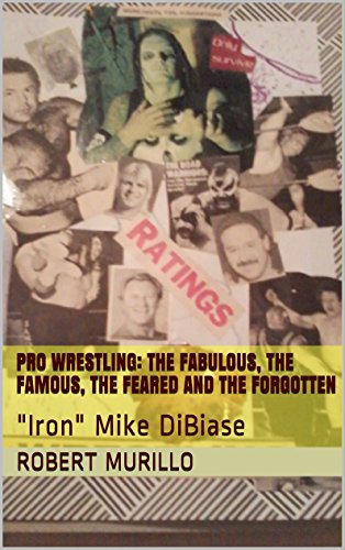 Pro Wrestling: The Fabulous, The Famous, The Feared and The Forgotten ...