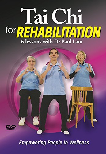 'Tai Chi for Rehabilitation - NEW LISTING by Dr Paul Lam | Goodreads