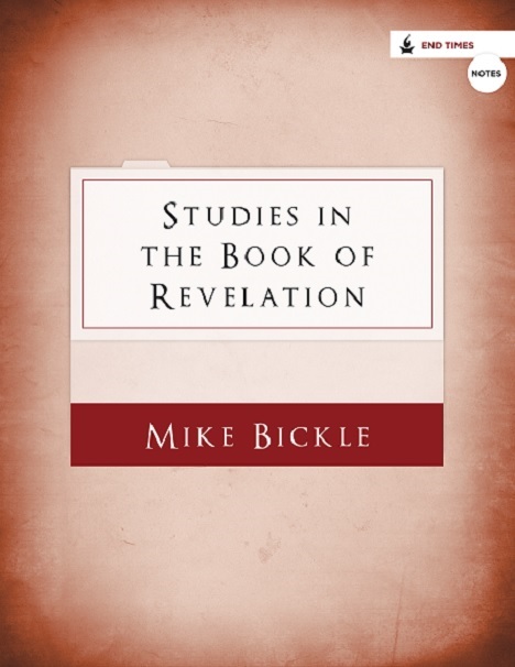 Studies in the Book of Revelation by Mike Bickle | Goodreads
